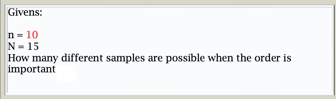 Solved Givens: n=10 N=15 How many different samples are | Chegg.com