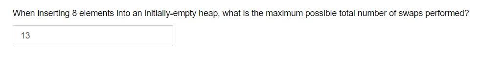 Solved When inserting 8 elements into an initially-empty | Chegg.com