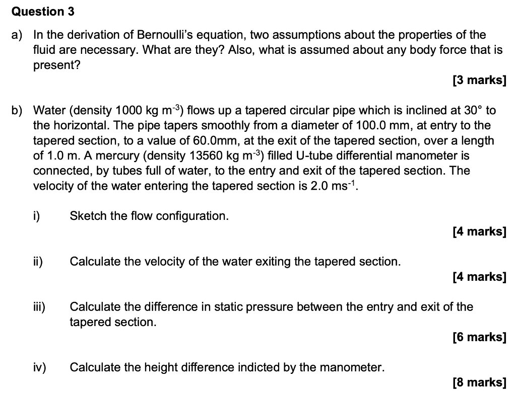 Solved Question 3 a) In the derivation of Bernoulli's | Chegg.com