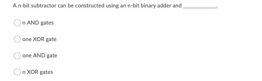 Solved An-bit subtractor can be constructed using an n-bit | Chegg.com