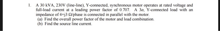 Solved A 30 kVA, 230V (line-line), Y-connected, synchronous | Chegg.com