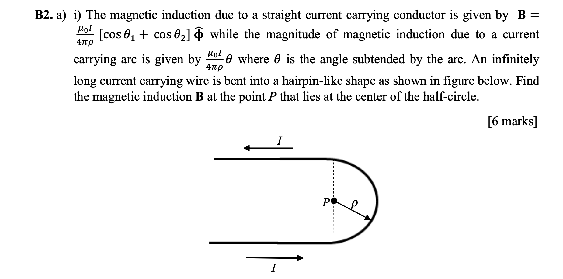 Solved 2. a) i) The magnetic induction due to a straight | Chegg.com