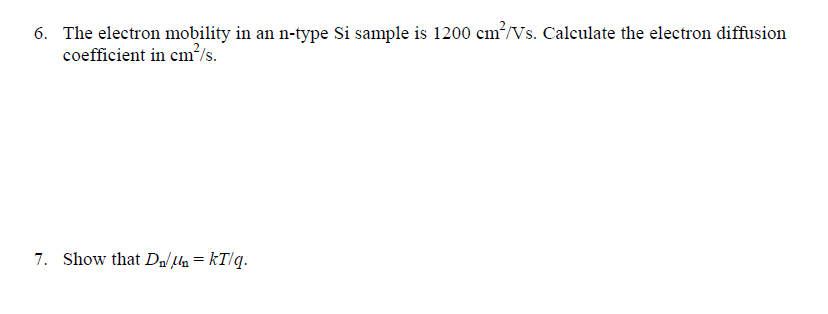 Solved 6. The electron mobility in an n-type Si sample is | Chegg.com