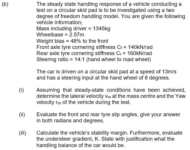 (b ) The steady state handling response of a vehicle | Chegg.com