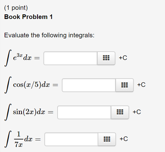Solved (1 point) Book Problem 1 Evaluate the following | Chegg.com