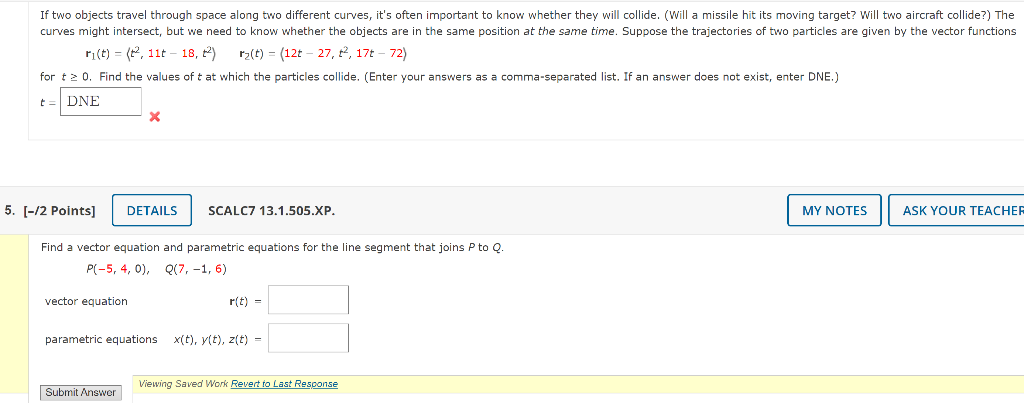 Solved If Two Objects Travel Through Space Along Two
