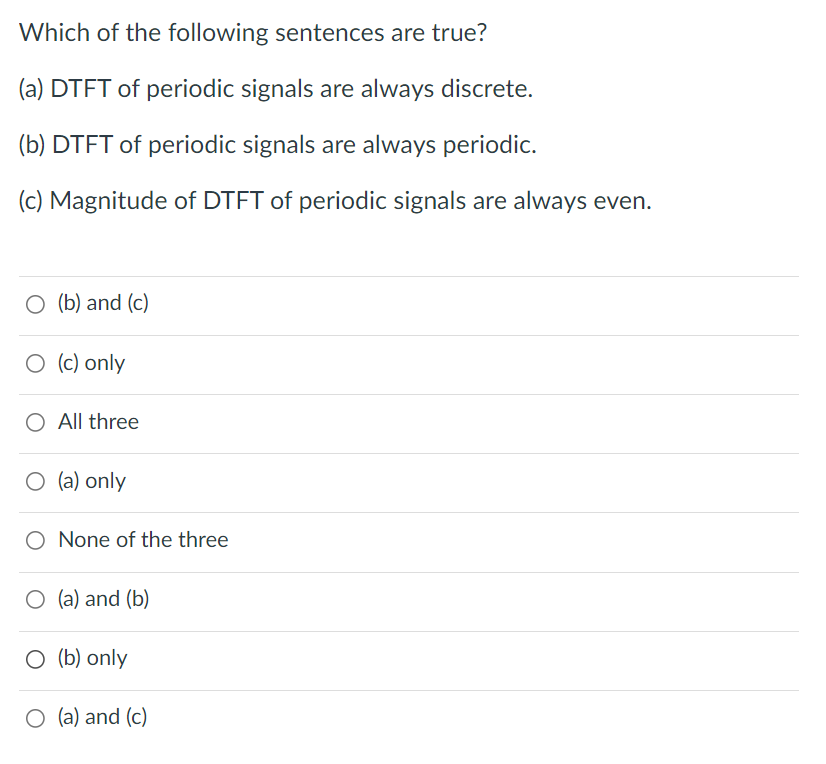 Solved Which of the following sentences are true? (a) DTFT | Chegg.com