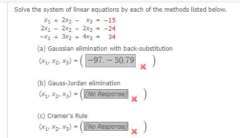 Solved Solve the system of linear equations by each of the | Chegg.com