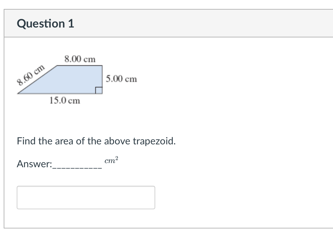 Solved Question 1 Find the area of the above trapezoid. | Chegg.com