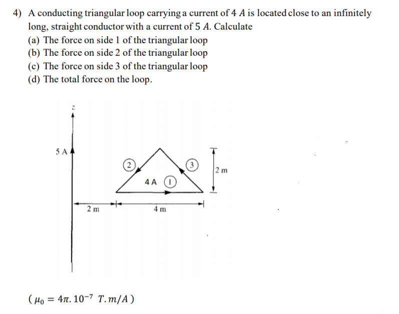 Solved 4) A conducting triangular loop carrying a current of | Chegg.com