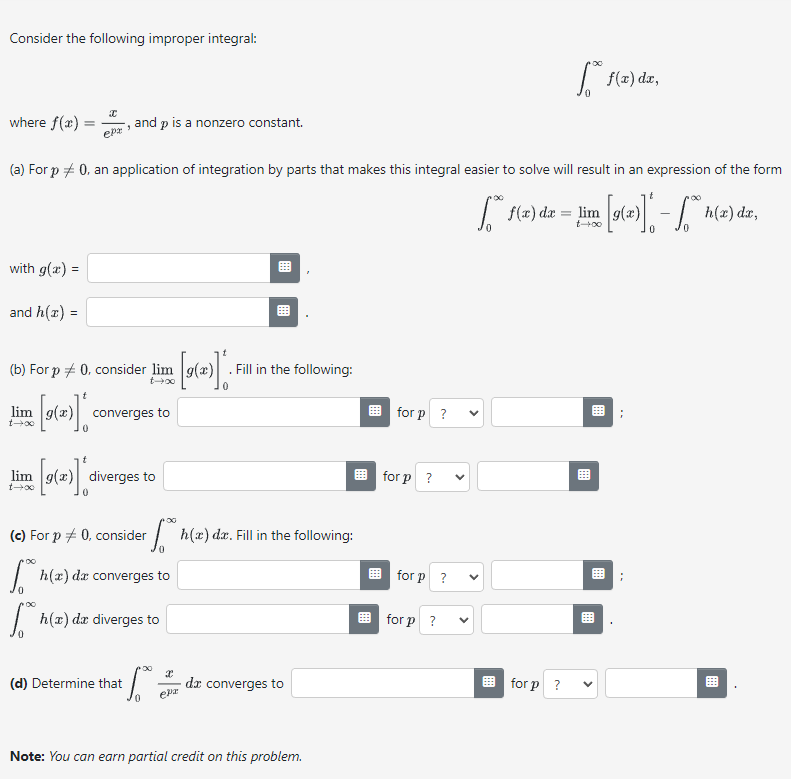 Solved Consider the following improper integral: ∫0∞f(x)dx | Chegg.com