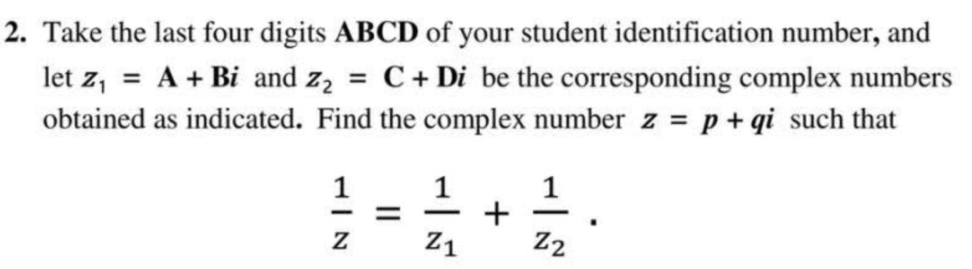 Solved 2. Take the last four digits ABCD of your student | Chegg.com