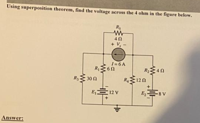 Solved Using superposition theorem, find the voltage across | Chegg.com
