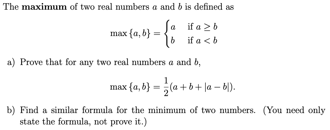 Solved The maximum of two real numbers a and b is defined as | Chegg.com