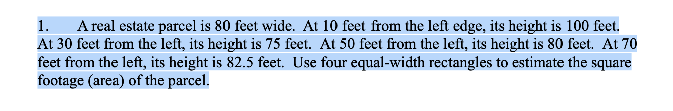 Solved 1. A real estate parcel is 80 feet wide. At 10 feet | Chegg.com