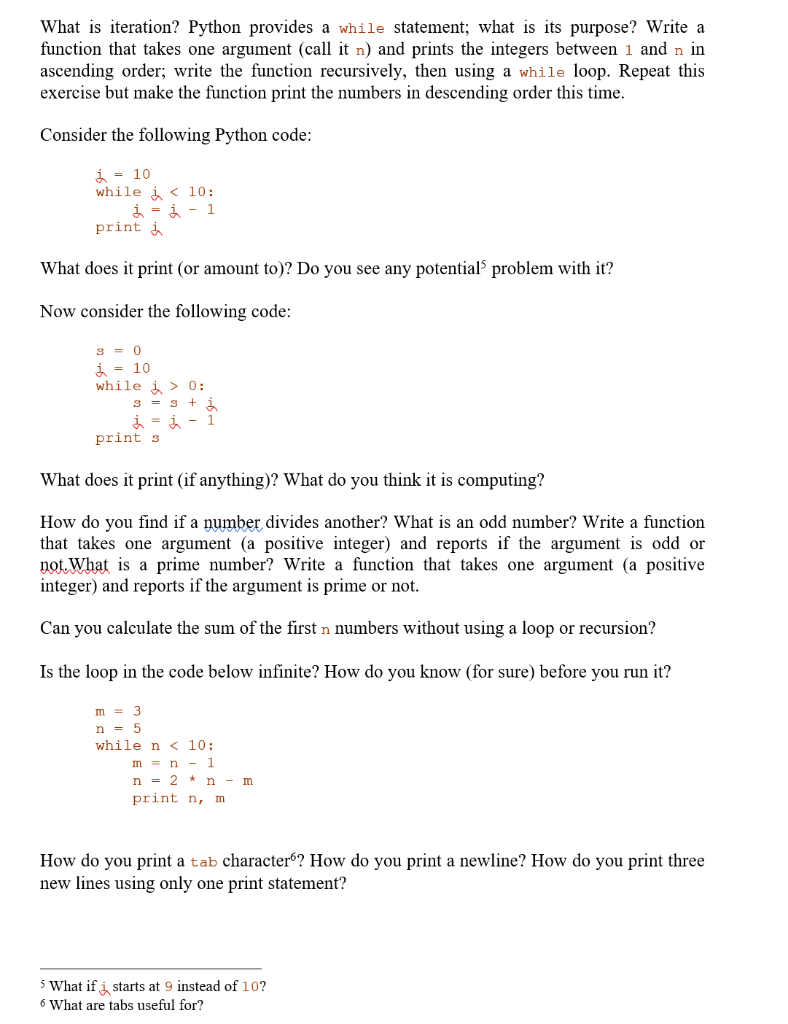 Solved What is iteration? Python provides a while statement; | Chegg.com