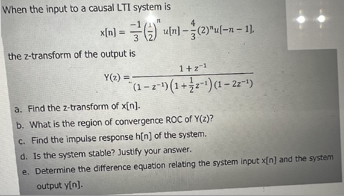 Solved When the input to a causal LTI system is | Chegg.com
