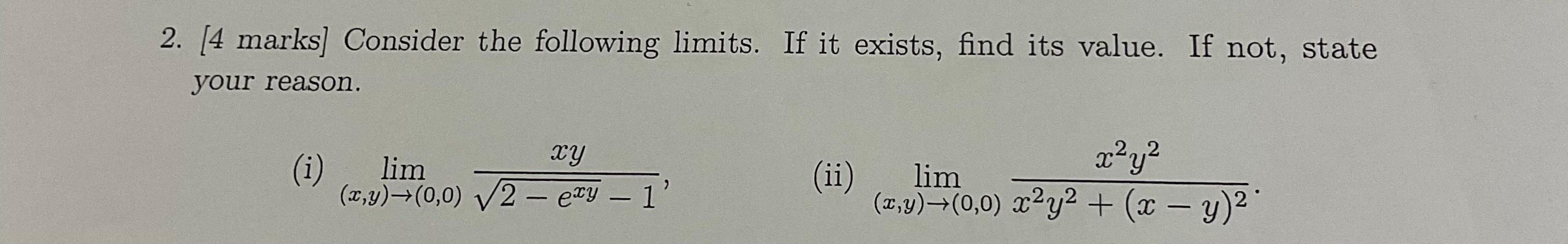 Solved 2. [4 marks] Consider the following limits. If it | Chegg.com