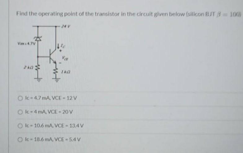 Solved Find the operating point of the transistor in the | Chegg.com
