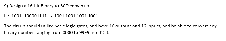 9) Design a 16-bit Binary to BCD converter. .e. | Chegg.com