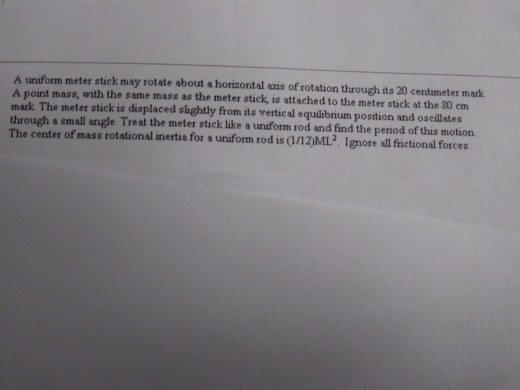 Solved A uniform meter stick may rotate about a horizontal | Chegg.com