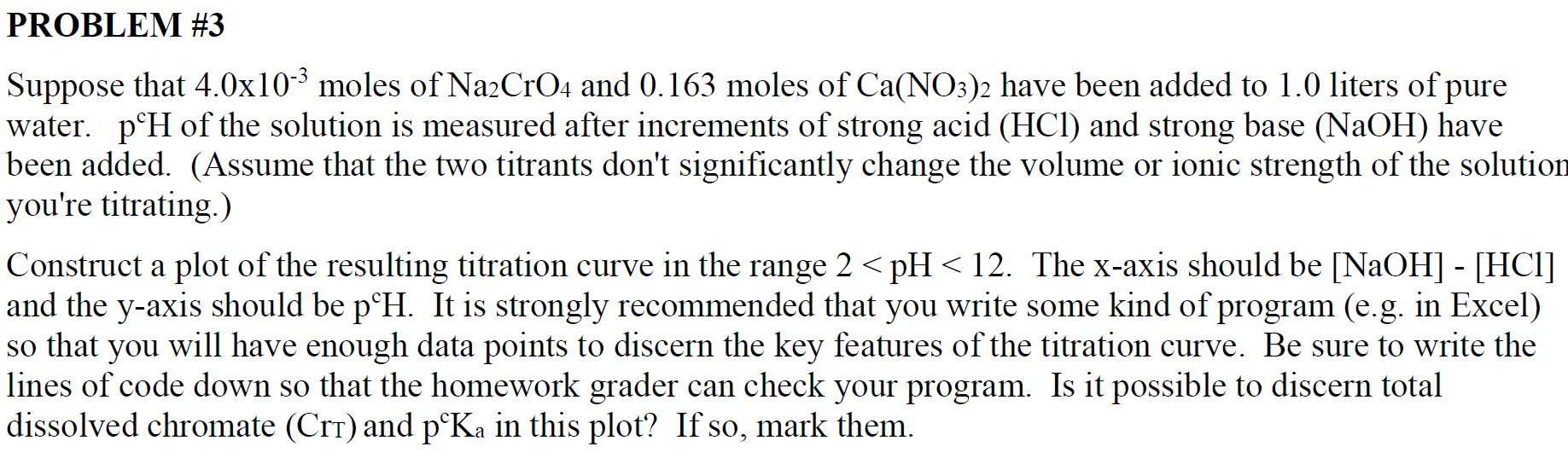 Solved PROBLEM #3 Suppose that 4.0x10-3 moles of Na2CrO4 and | Chegg.com