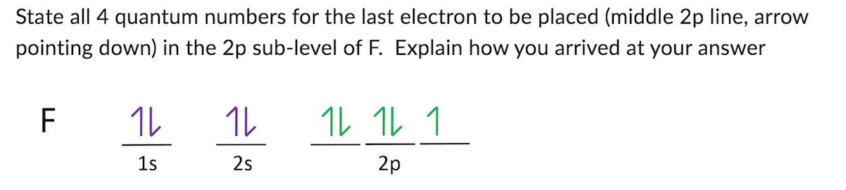 Solved State all 4 quantum numbers for the last electron to | Chegg.com