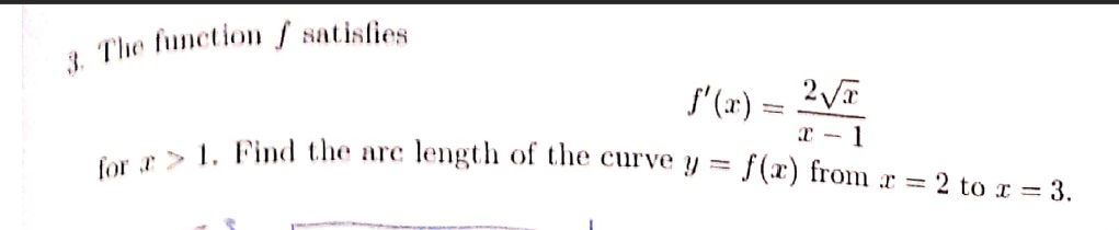 Solved 3. The function f satisfies f′(x)=x−12x for x>1. Find | Chegg.com