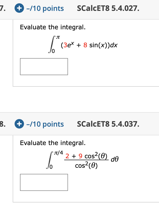 Solved 7. + -/10 points SCalcET8 5.4.027. Evaluate the | Chegg.com