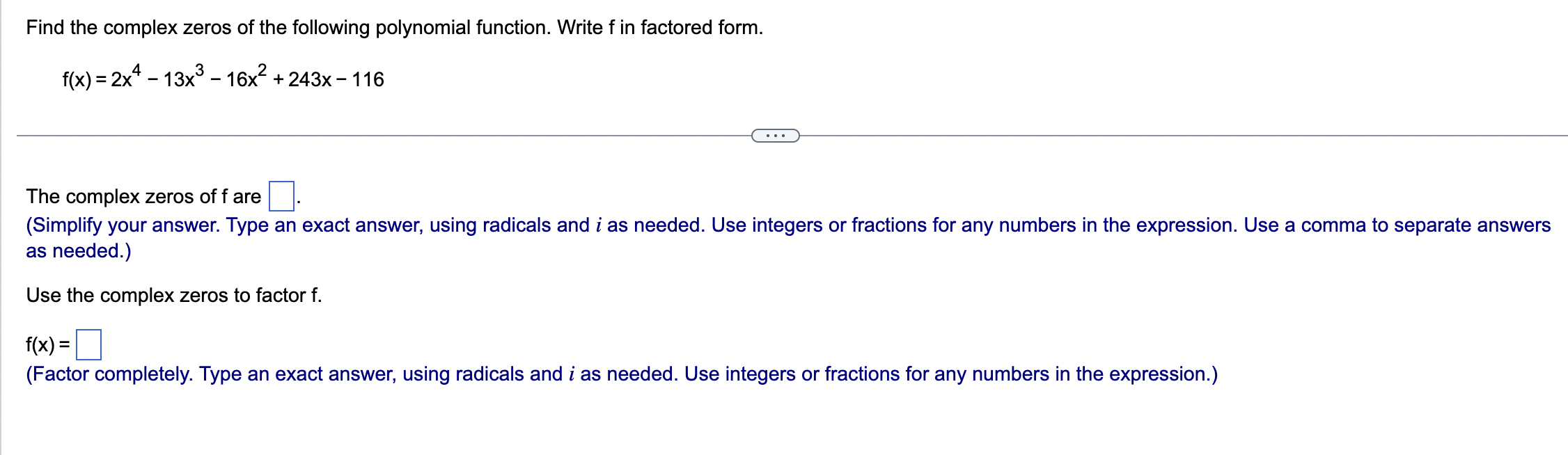 Solved Find the complex zeros of the following polynomial | Chegg.com