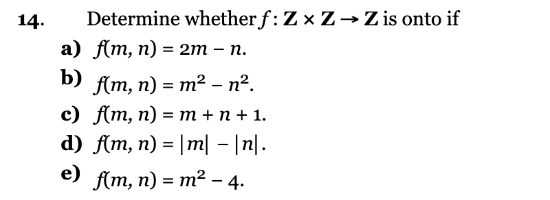 Solved 14. Determine whether f: Zx Z → Z is onto if a) f(m, | Chegg.com