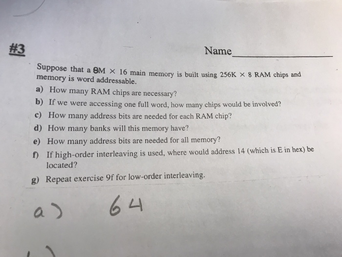 Solved Name Suppose that a 8M x î6 main memory is built | Chegg.com