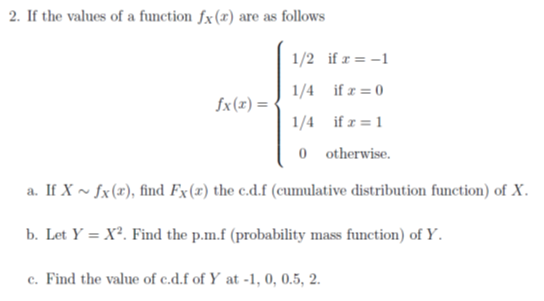 Solved 2. If the values of a function fX(x) are as follows | Chegg.com