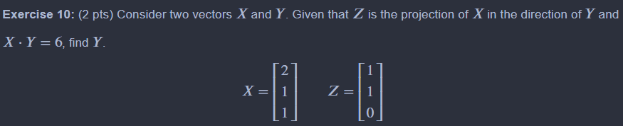 Solved Exercise 10: (2 pts) Consider two vectors \\( X \\) | Chegg.com