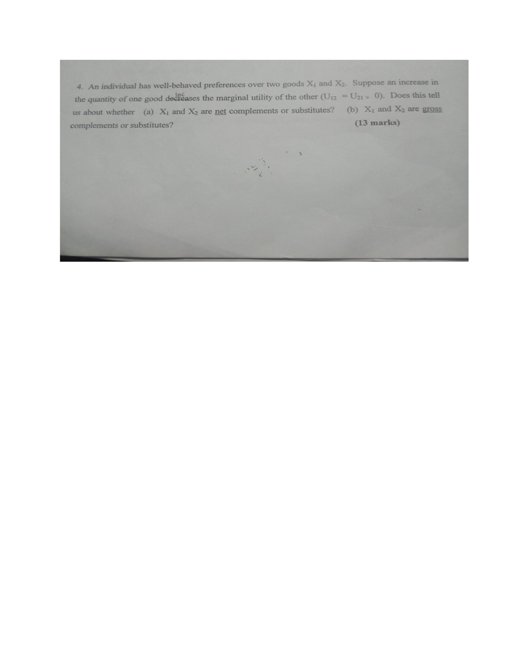 Solved 4. An individual has well-behaved preferences over | Chegg.com