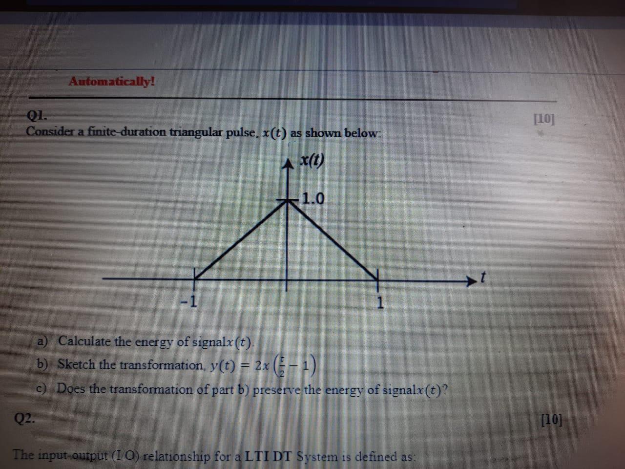 Solved Automatically! Q1. Consider a finite duration | Chegg.com