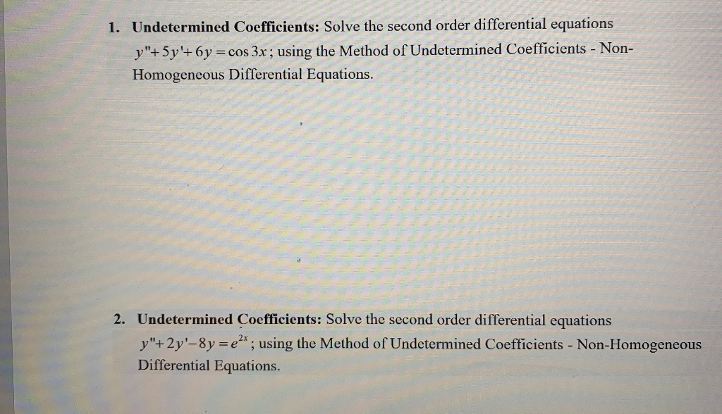 Solved 1. Undetermined Coefficients: Solve the second order | Chegg.com