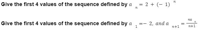 Solved Give the first 4 values of the sequence defined by | Chegg.com