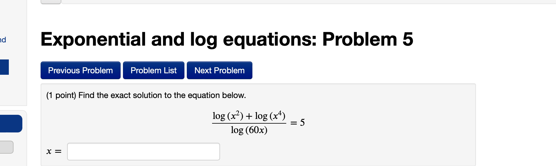 Solved Exponential and log equations: Problem 5 (1 point) | Chegg.com