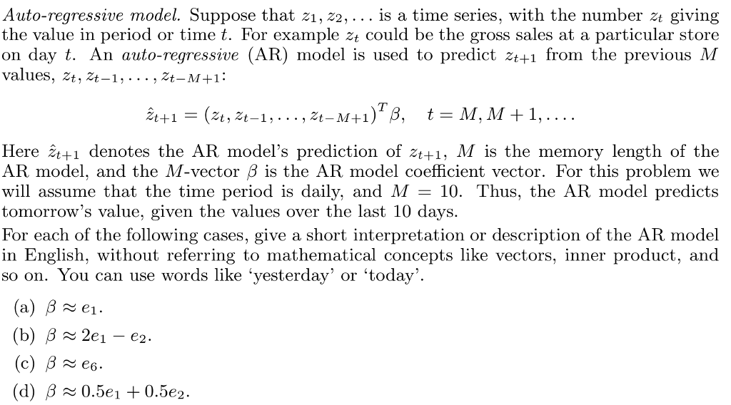 Solved Auto-regressive model. Suppose that z1, 22,... is a | Chegg.com