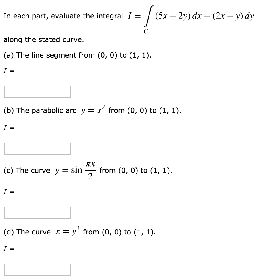 Solved In each part, evaluate the integral (5x + 2y) ax + | Chegg.com | Chegg.com