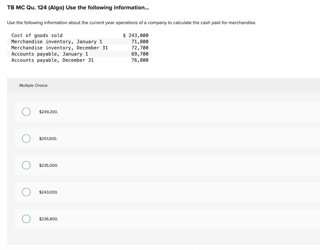 Solved TB MC Qu. 124 (Algo) Use the following information... | Chegg.com