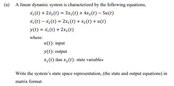 Solved (a) A linear dynamic system is characterized by the | Chegg.com