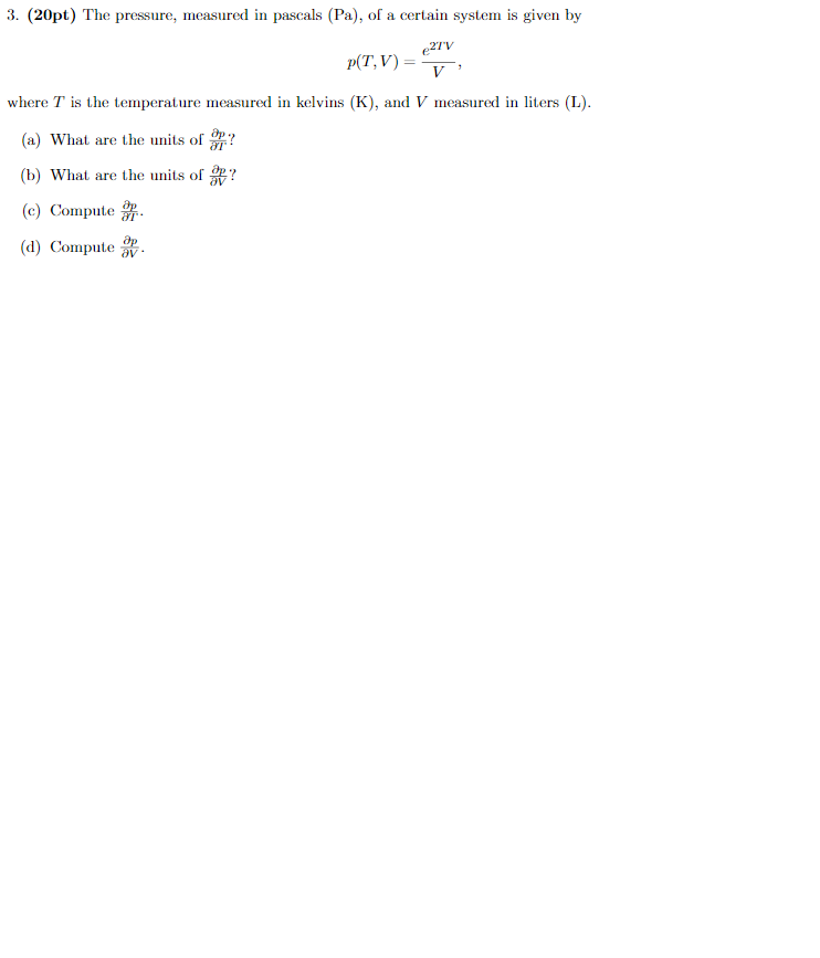 Solved 3. (20pt) The pressure, measured in pascals (Pa), of | Chegg.com