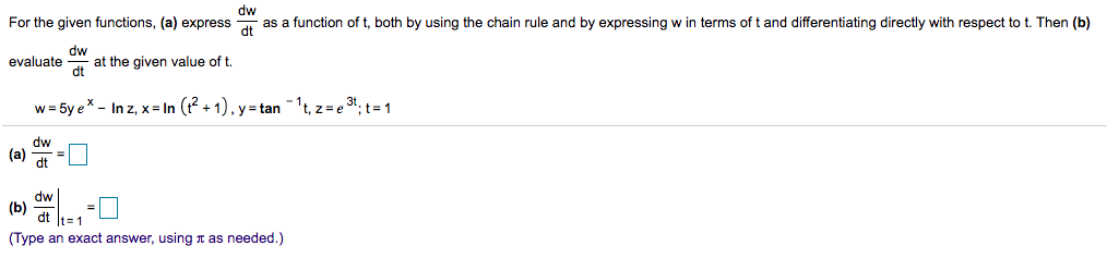 Solved dw For the given functions, (a) express as a function | Chegg.com