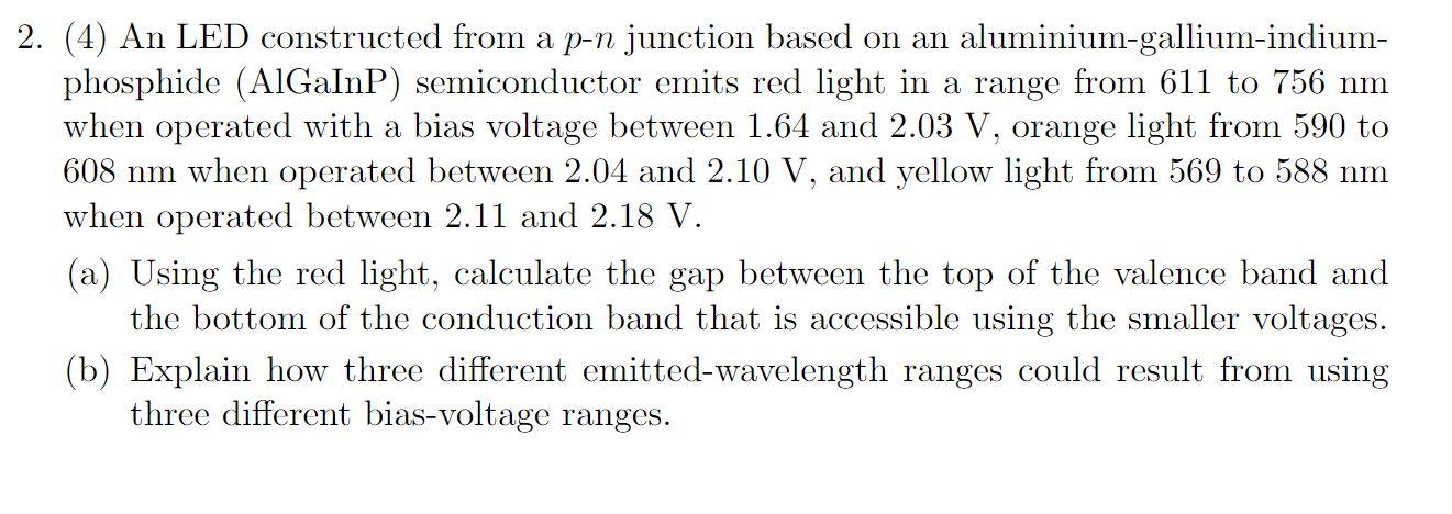 Solved 2. (4) An LED constructed from a p-n junction based | Chegg.com