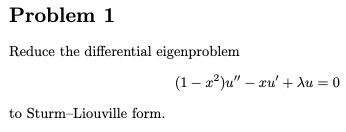 Solved Reduce the differential eigenproblem | Chegg.com