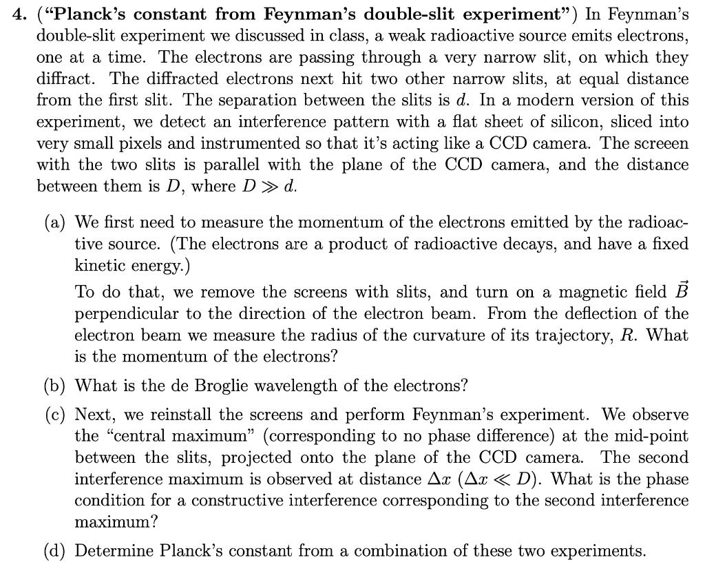 Solved 4. ("Planck's constant from Feynman's double-slit | Chegg.com