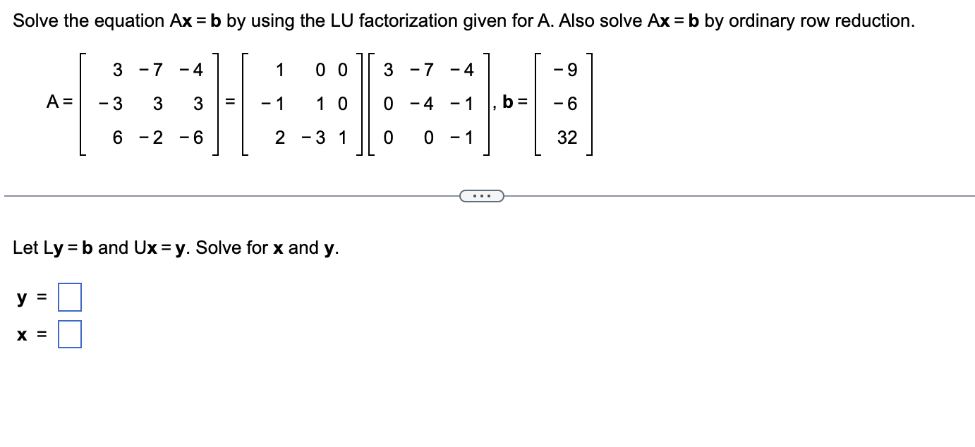 Solved Solve the equation Ax=b by using the LU factorization | Chegg.com