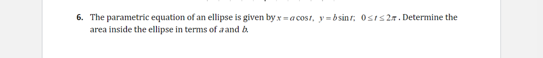 Solved 6. The parametric equation of an ellipse is given by | Chegg.com